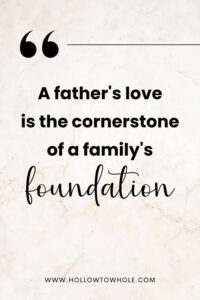 35 Heartfelt Quotes for Father's Day – Hollow to Whole