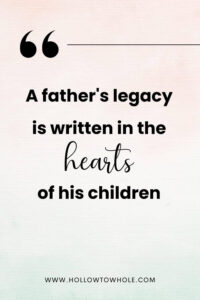 35 Heartfelt Quotes for Father's Day – Hollow to Whole